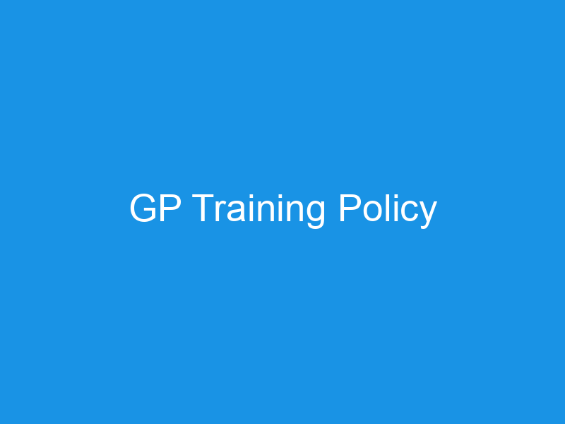 GP Training Policy - The Manor Surgery