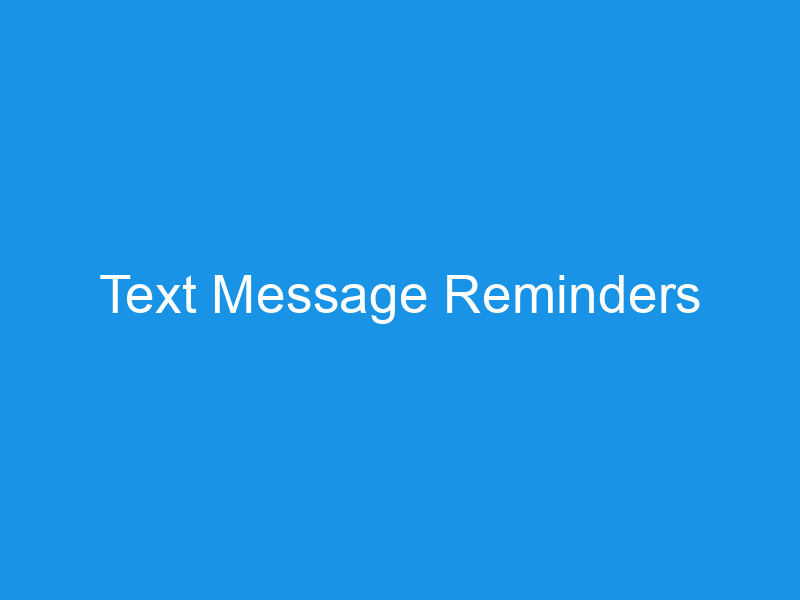 Text Message Reminders - JRB