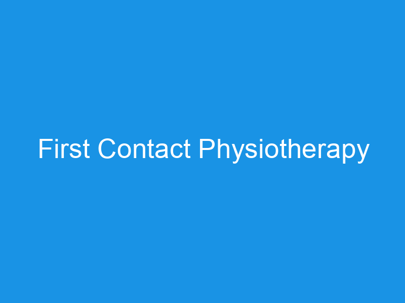 First Contact Physiotherapy - Ledbury Health Partnership