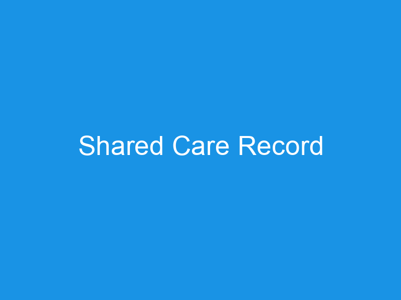 Shared Care Record - Ledbury Health Partnership